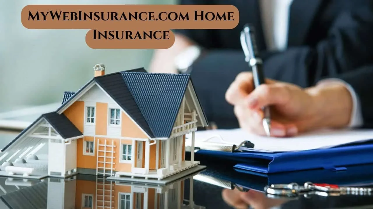 Understanding MyWebInsurance.com Home Insurance: A Smart Guide for ...